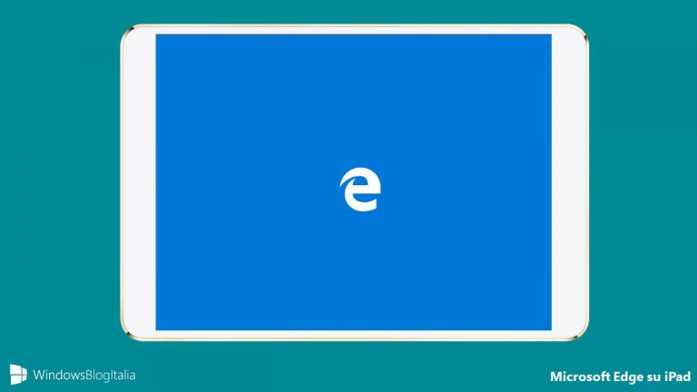 Microsoft Edge anche su iPad a partire da febbraio