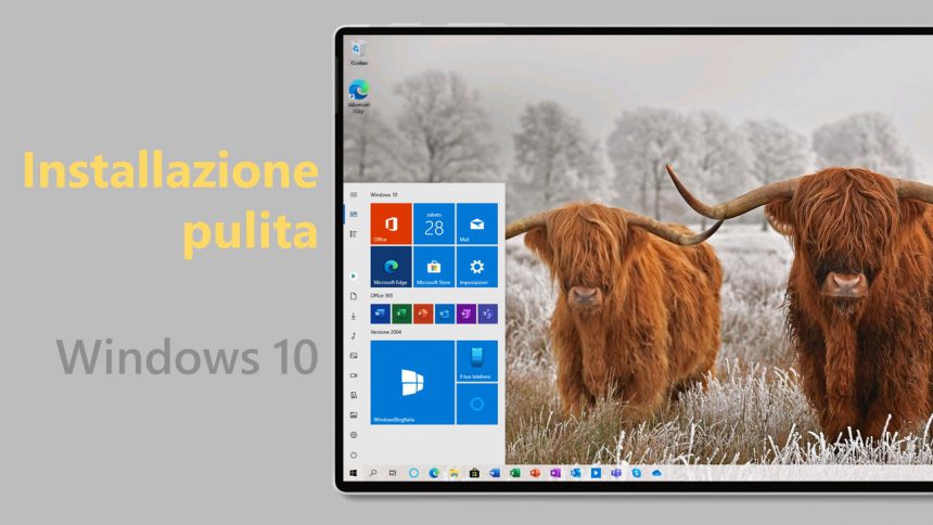 Come eseguire un'installazione pulita di Windows 10 May 2020 Update