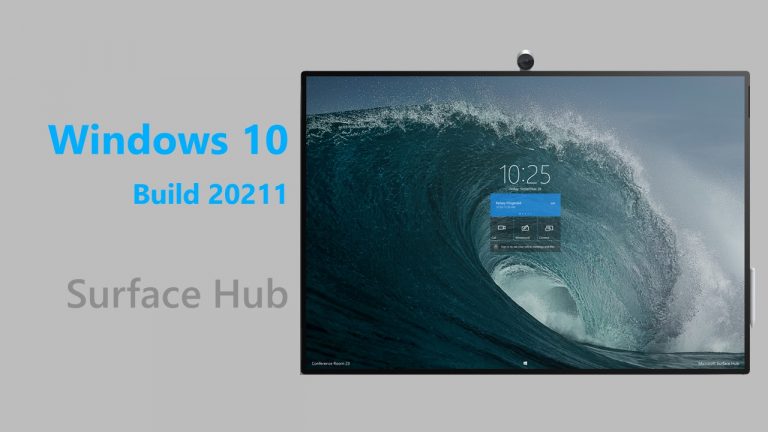 Anteprima e download di Windows 10 Build 20211 per Surface Hub