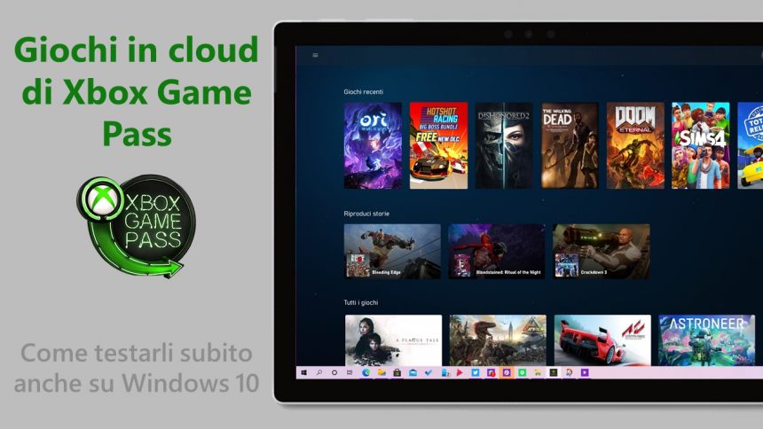 Come giocare subito in streaming sull'app di xCloud per Windows 10