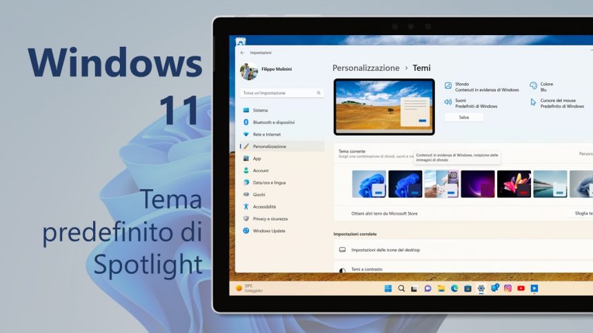 Come abilitare subito il nuovo tema Spotlight in Windows 11 Come abilitare subito il nuovo tema Spotlight in Windows 11