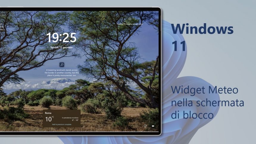 Come abilitare il widget meteo nella schermata di blocco di Windows 11 ...